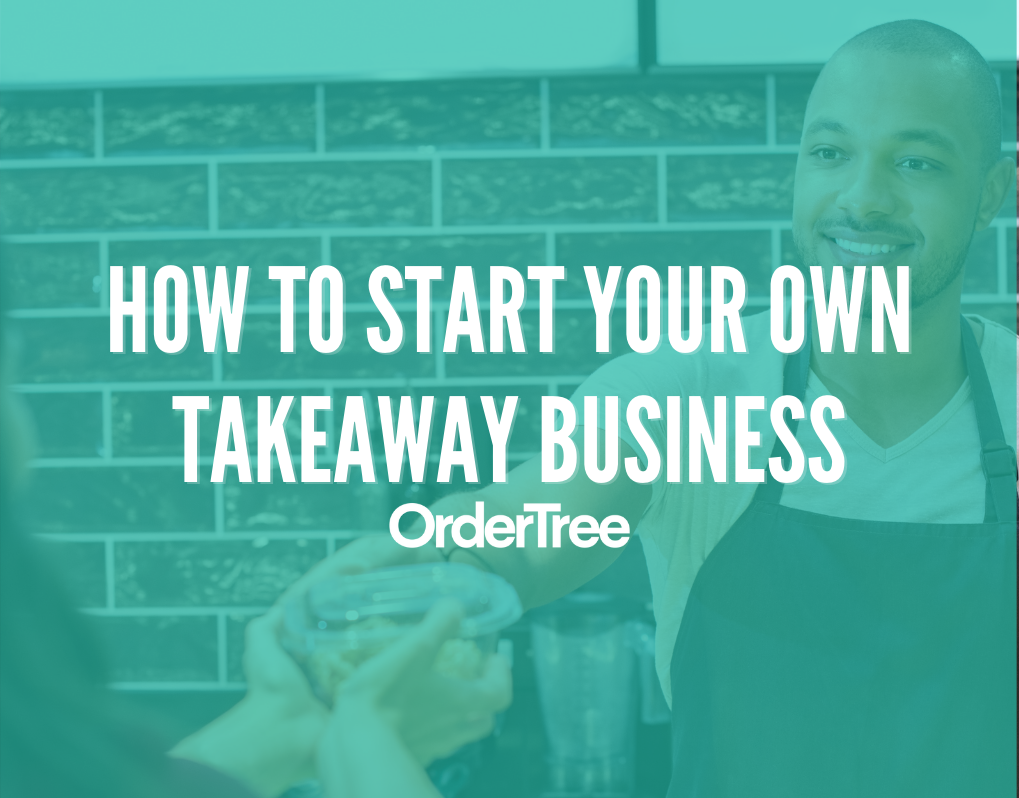 OrderTree - How to start a a takeaway business
